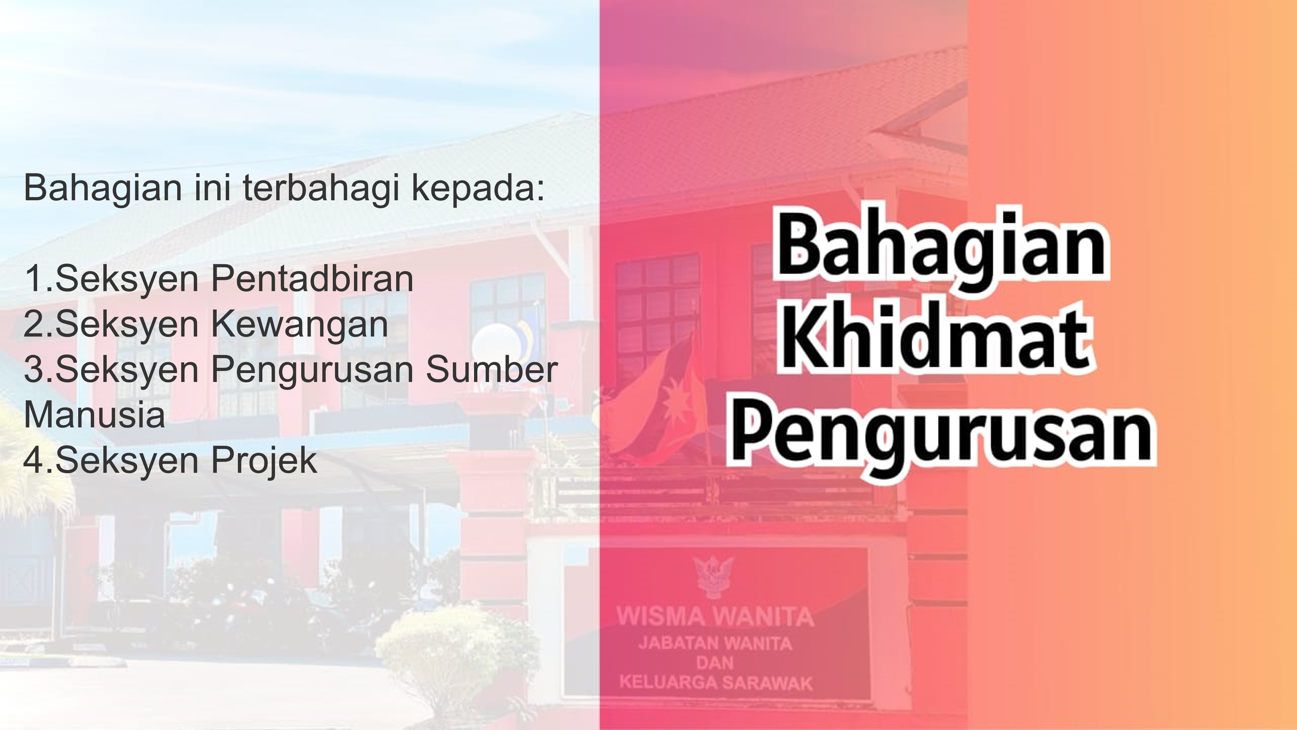 BAHAGIAN KHIDMAT PENGURUSAN - Laman Web Rasmi Jabatan Wanita dan Keluarga Sarawak